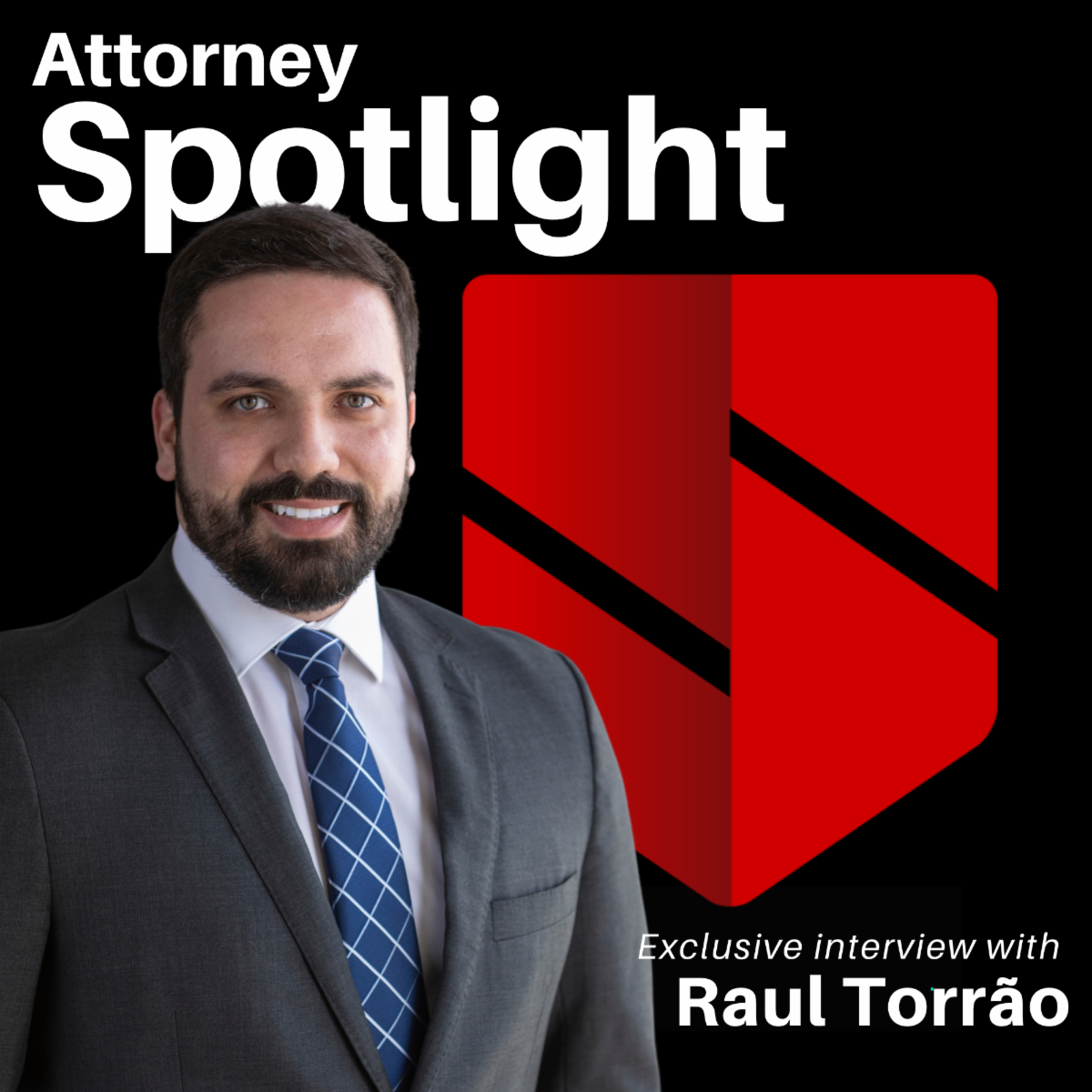 ATTORNEY SPOTLIGHT: Raul Torrão • Sequor Law
